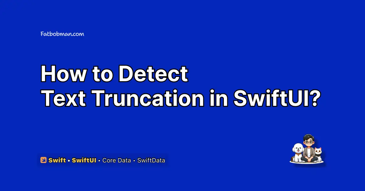 How to Detect Text Truncation in SwiftUI?
